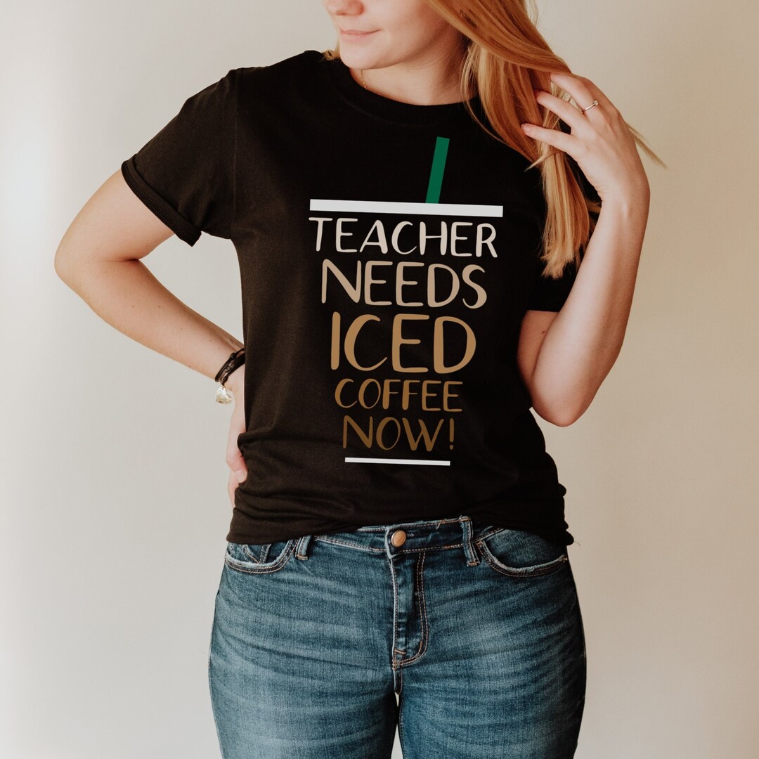 Funny Teacher Coffee Shirt, Teacher Life T-shirt, Teacher Coffee Addict ...