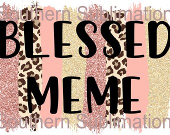 Blessed Meme Print - Etsy