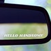 Hello Handsome Rearview Mirror Decal, Car Accessory Small Vinyl Decal ...