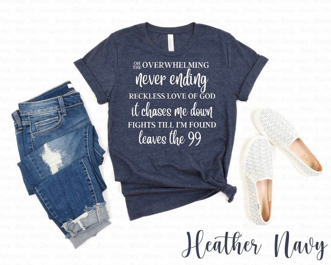 Reckless Love Leaves the 99 Lyrics Christian Shirt Short Sleeve T Shirt ...