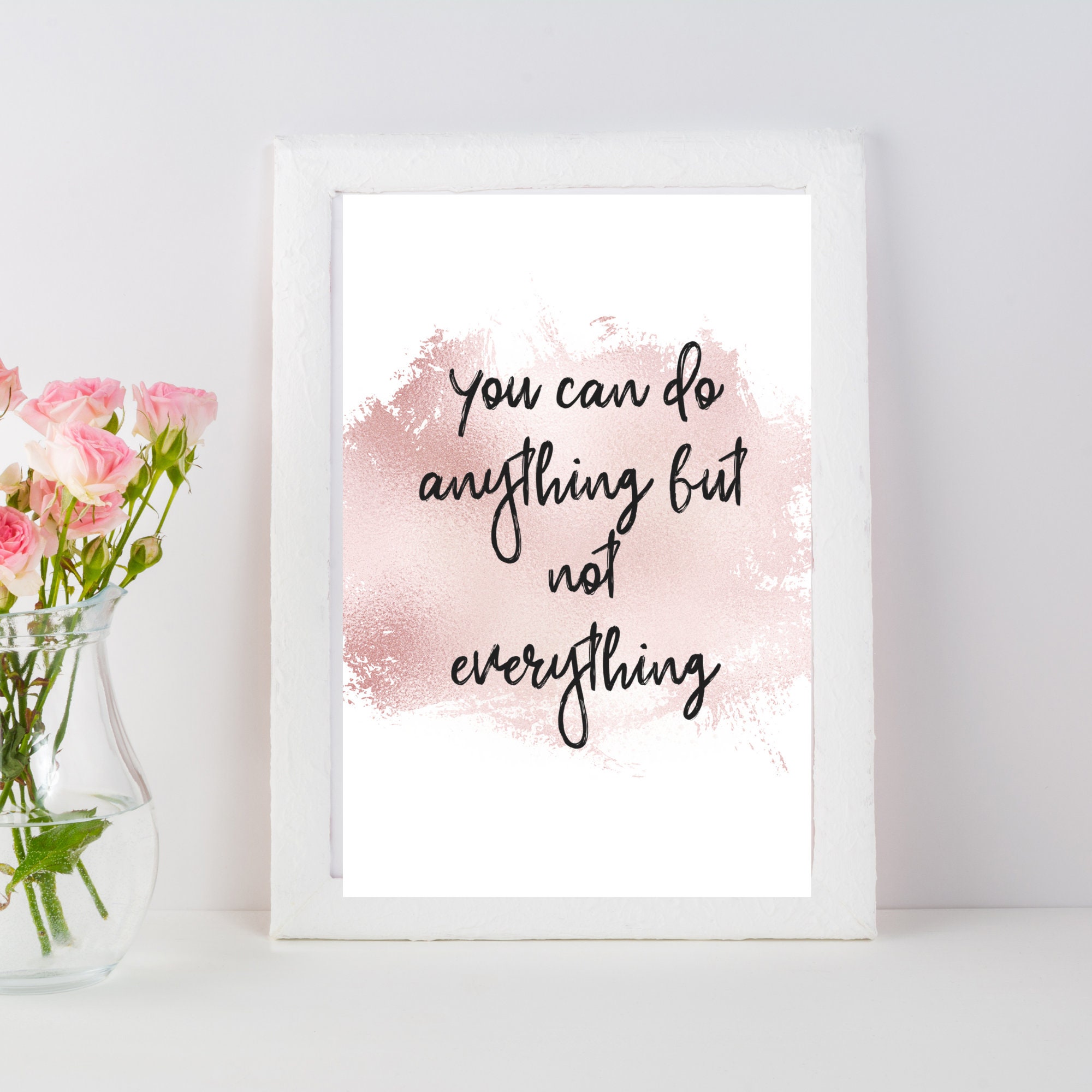 You Can Do Anything but Not Everything Printable Wall Art ...