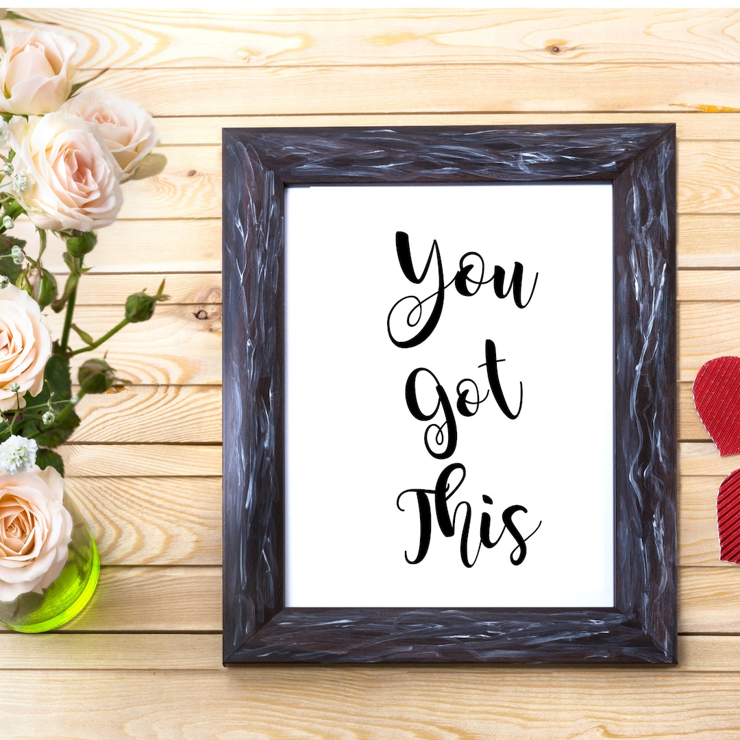 You Got This Printable Wall Art, Motivational Poster, Inspirational ...