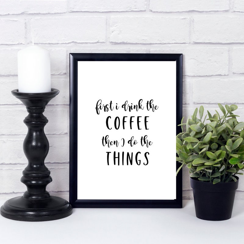 First I Drink Coffee - Etsy