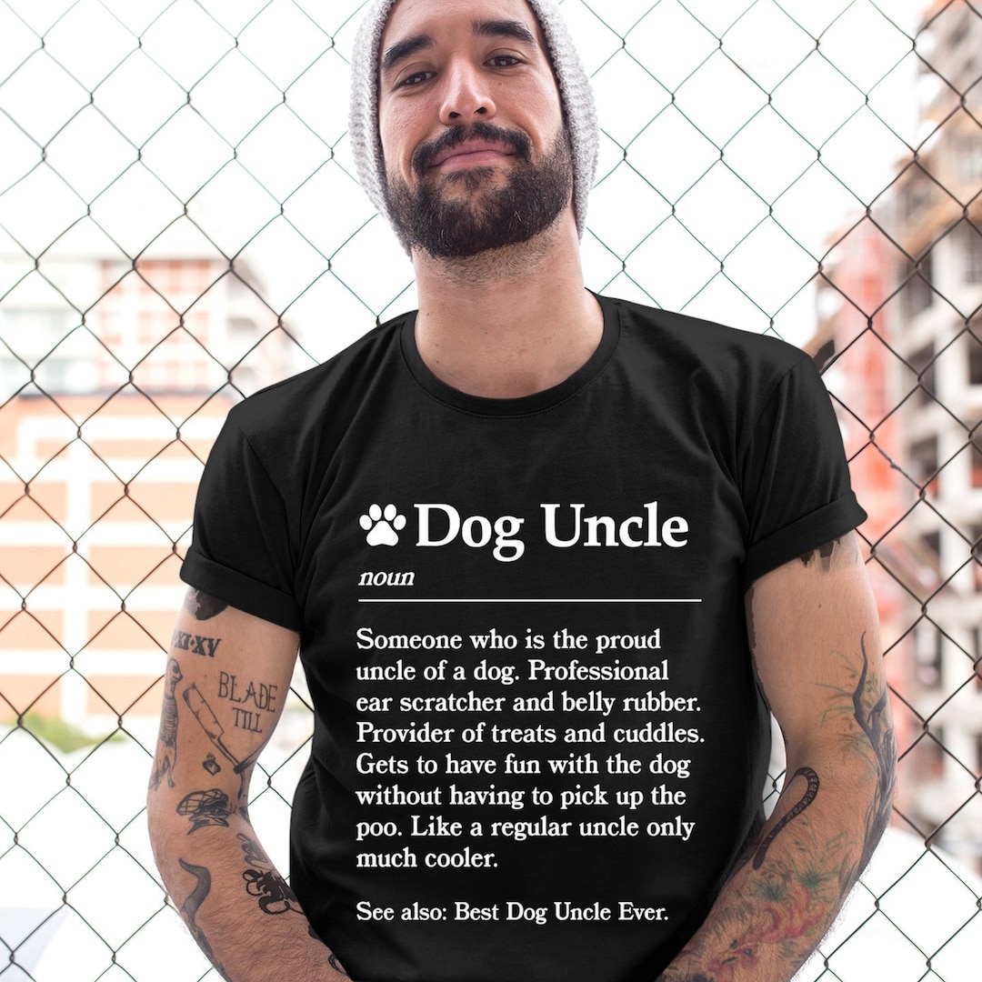 Dog Uncle Funny Gift. Dog Uncle Funny Shirt Tshirt. Dog Uncle ...