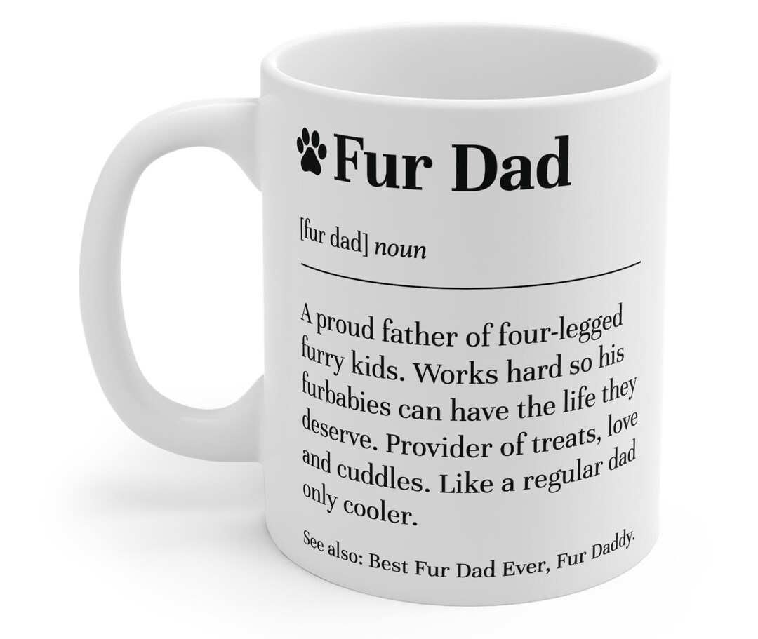 Fur Dad Definition Mug. Fur Dad Dictionary Definition Meaning Coffee ...