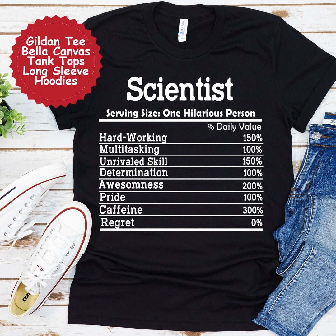 Scientist Nutrition Facts Shirt, Scientist Appreciation Gift, Custom ...