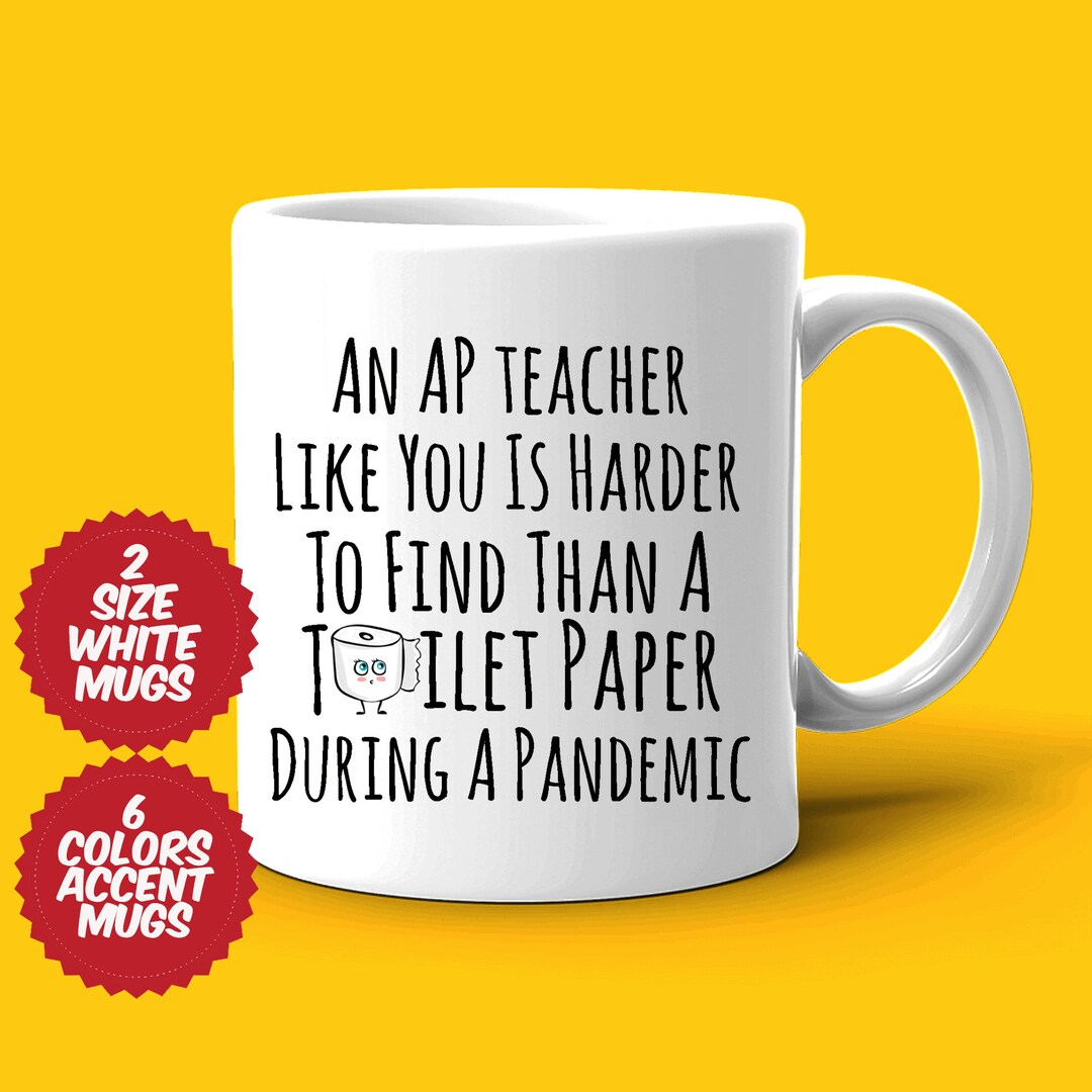 Ap Teacher Gift, AP Teacher Mug, Harder to Find, Pandemic Mug, Best AP ...