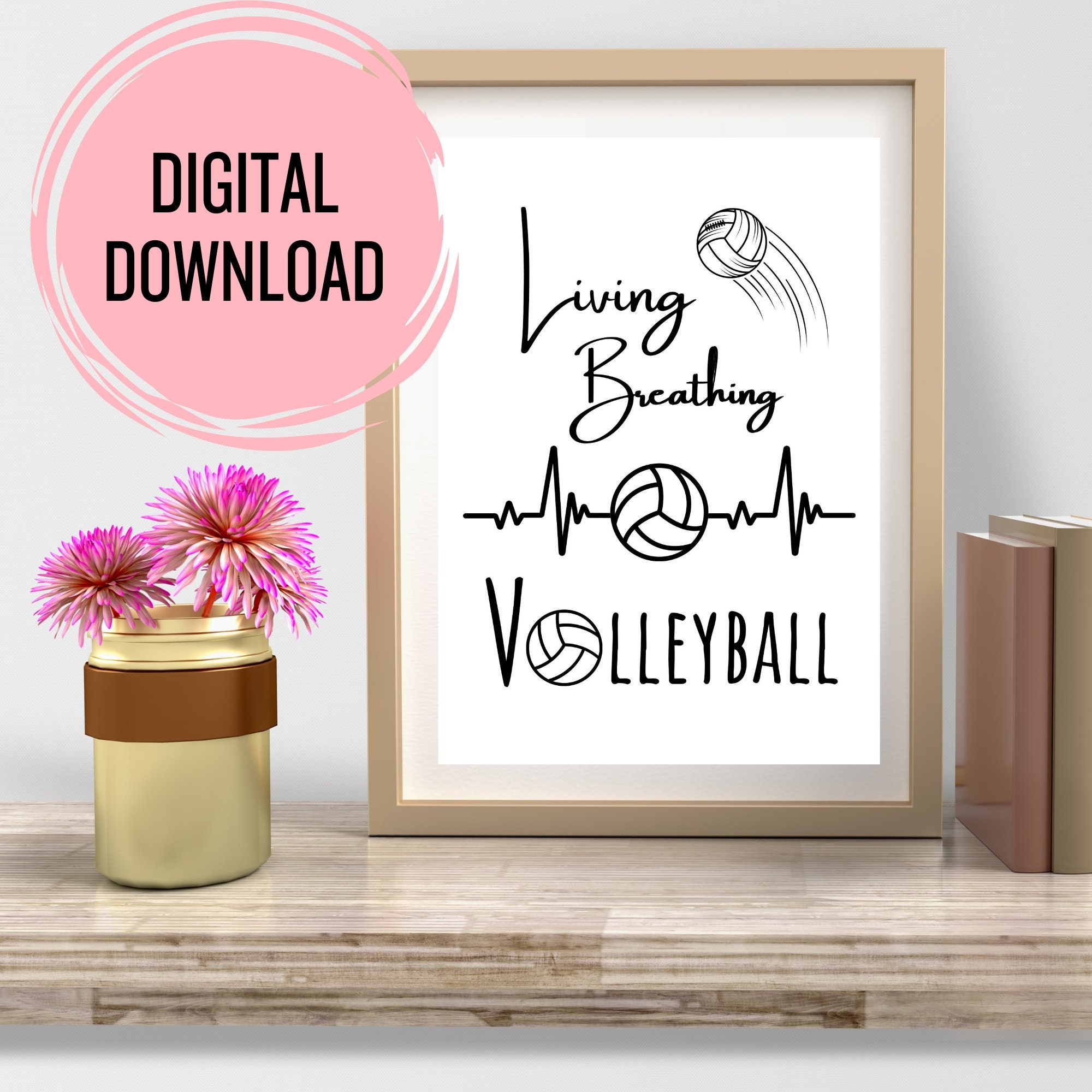 Volleyball Fan Printable Wall Art, Sport Quote, Living Breathing ...