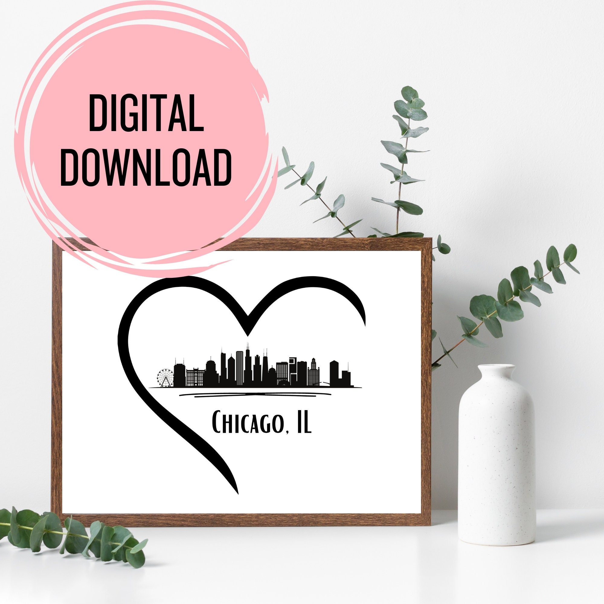 Chicago, Illinois Love, Desk & Wall Art, Windy City Skyline Heart, PDF ...