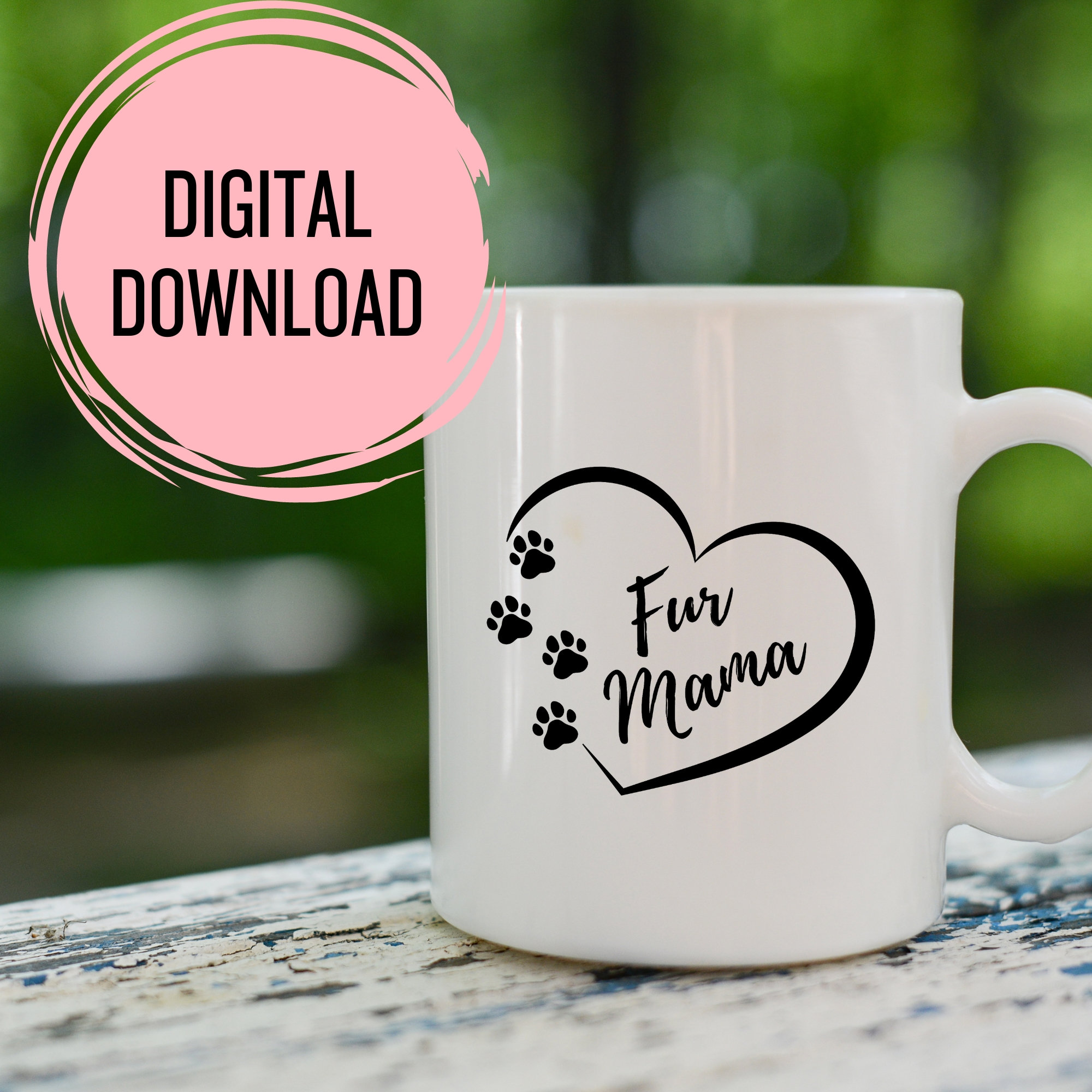 Fur Mama Paw Love Wall Mug Bag Printable Art Gift, PDF SVG PNG Jpg ...