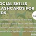 Social Skills Flashcards for Kids, Coping Strategies, Team Building ...