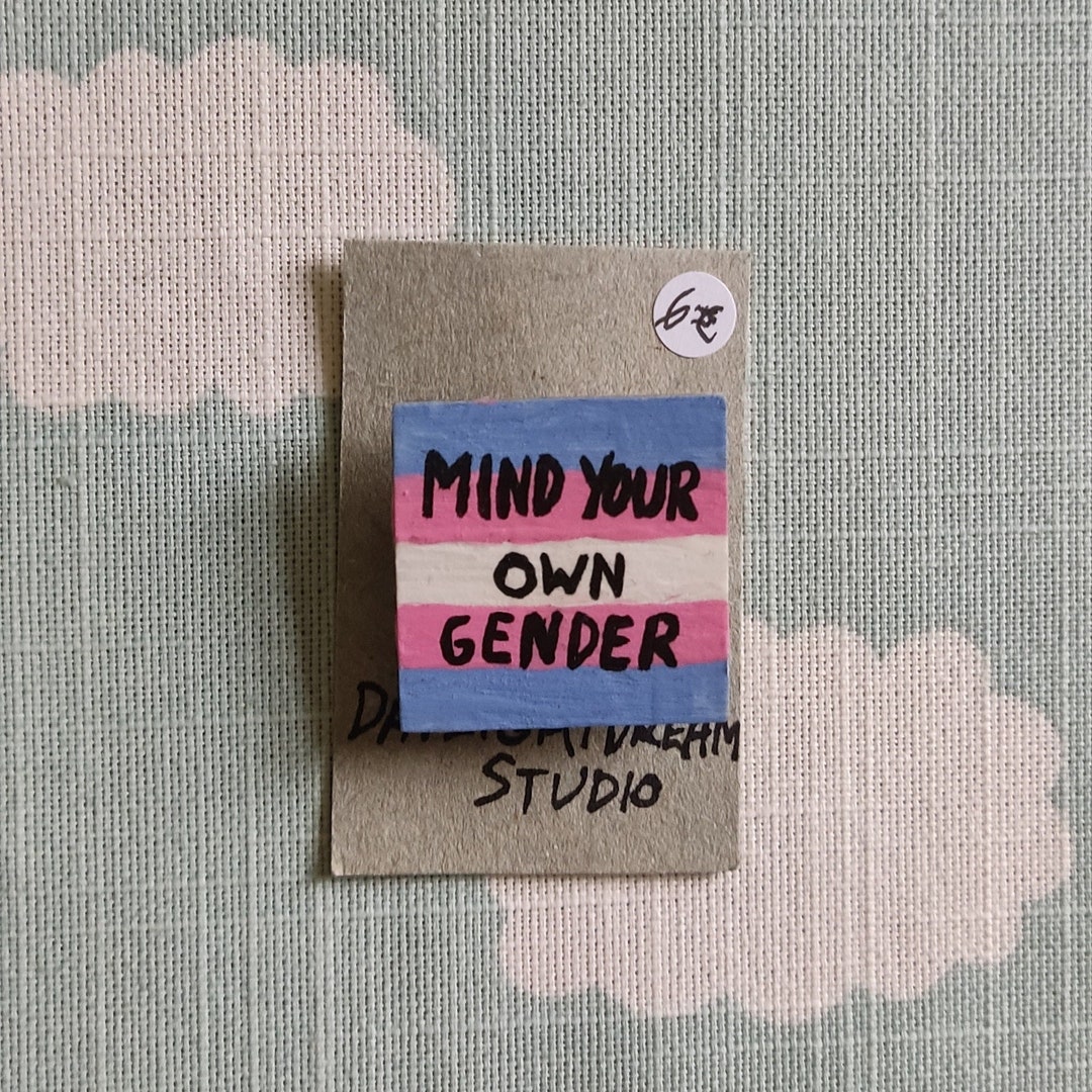 Mind Your Own Gender LGBTQIA Wooden Pin Transgender Enby Custom - Etsy