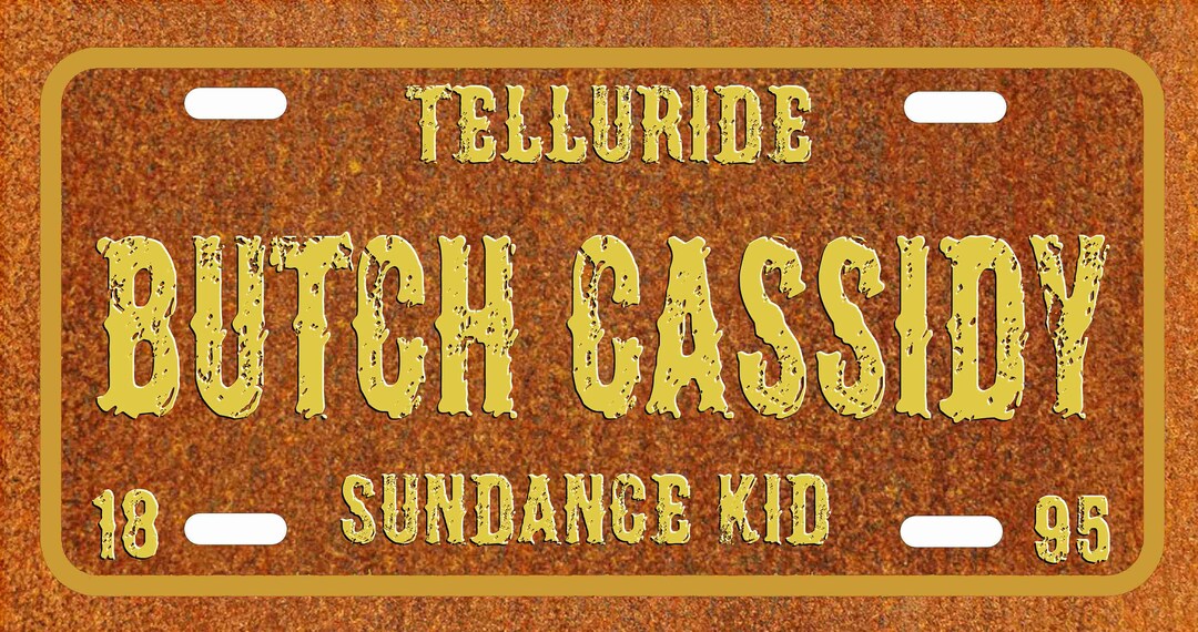 Full Size License Plate Outlaws Butch Cassidy and the Sundance Kid Old ...