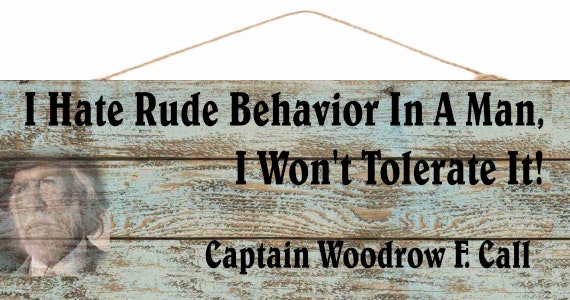 Wood Sign 6 X 15 I Hate Rude Behavior in a Man I Won't | Etsy