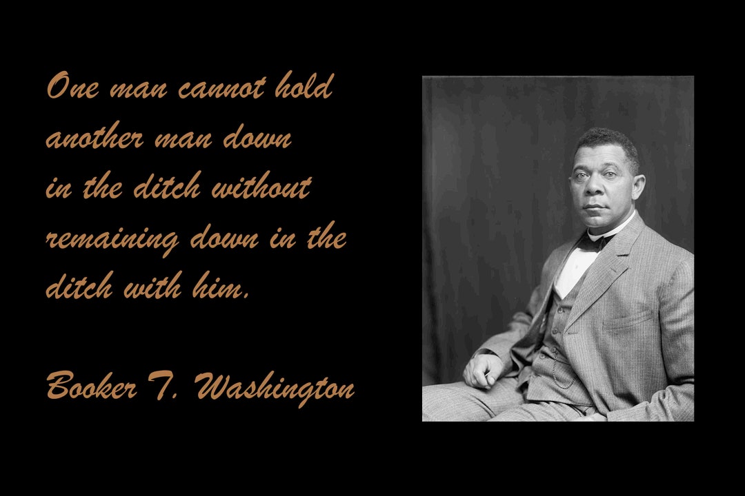 12 X 18 Poster Famous Quote One Man Cannot Hold Another Man Down in the ...