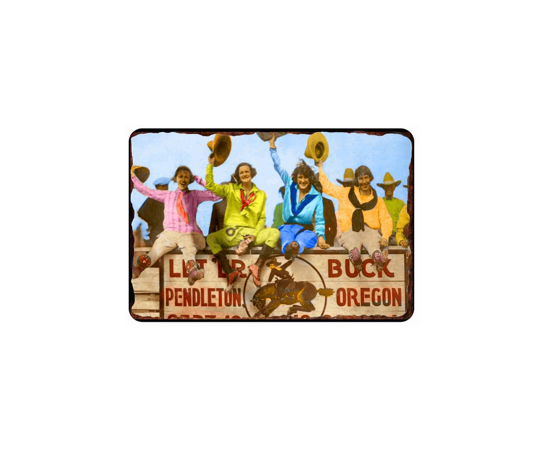 8 X 12 Vintage Tin Sign Pendleton Rodeo 1920s LET'ER BUCK Cowgirls ...
