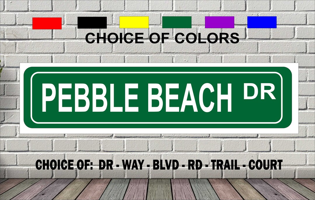 Pebble Beach Golf Street Sign 4 X 18 All Metal Sign Office Wall Desk ...