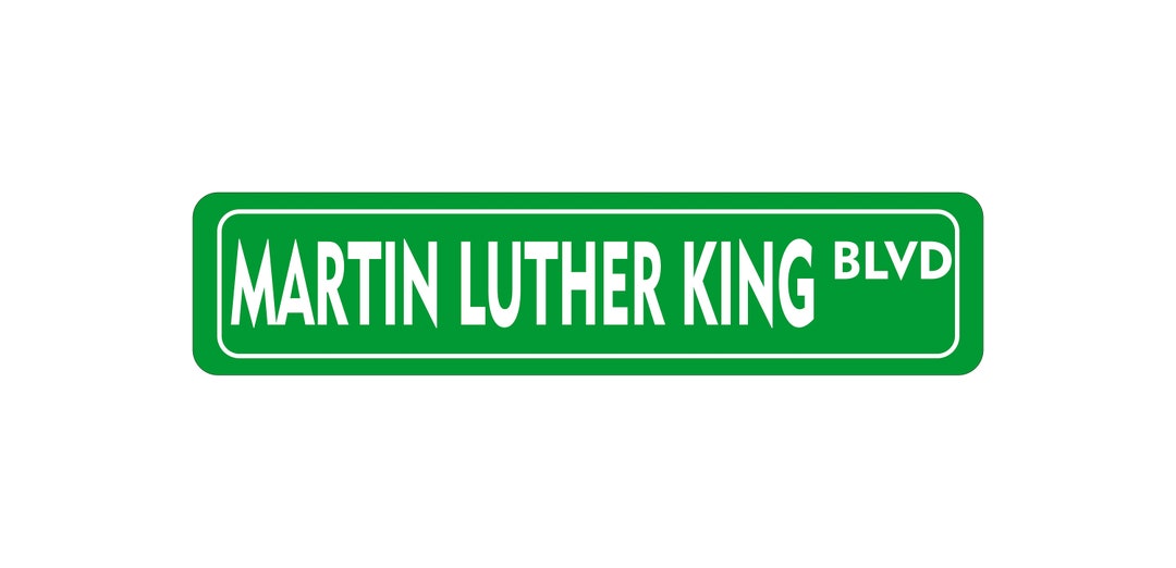 Martin Luther King Blvd Street Sign 4 X 18 All Metal Sign Civil Rights ...