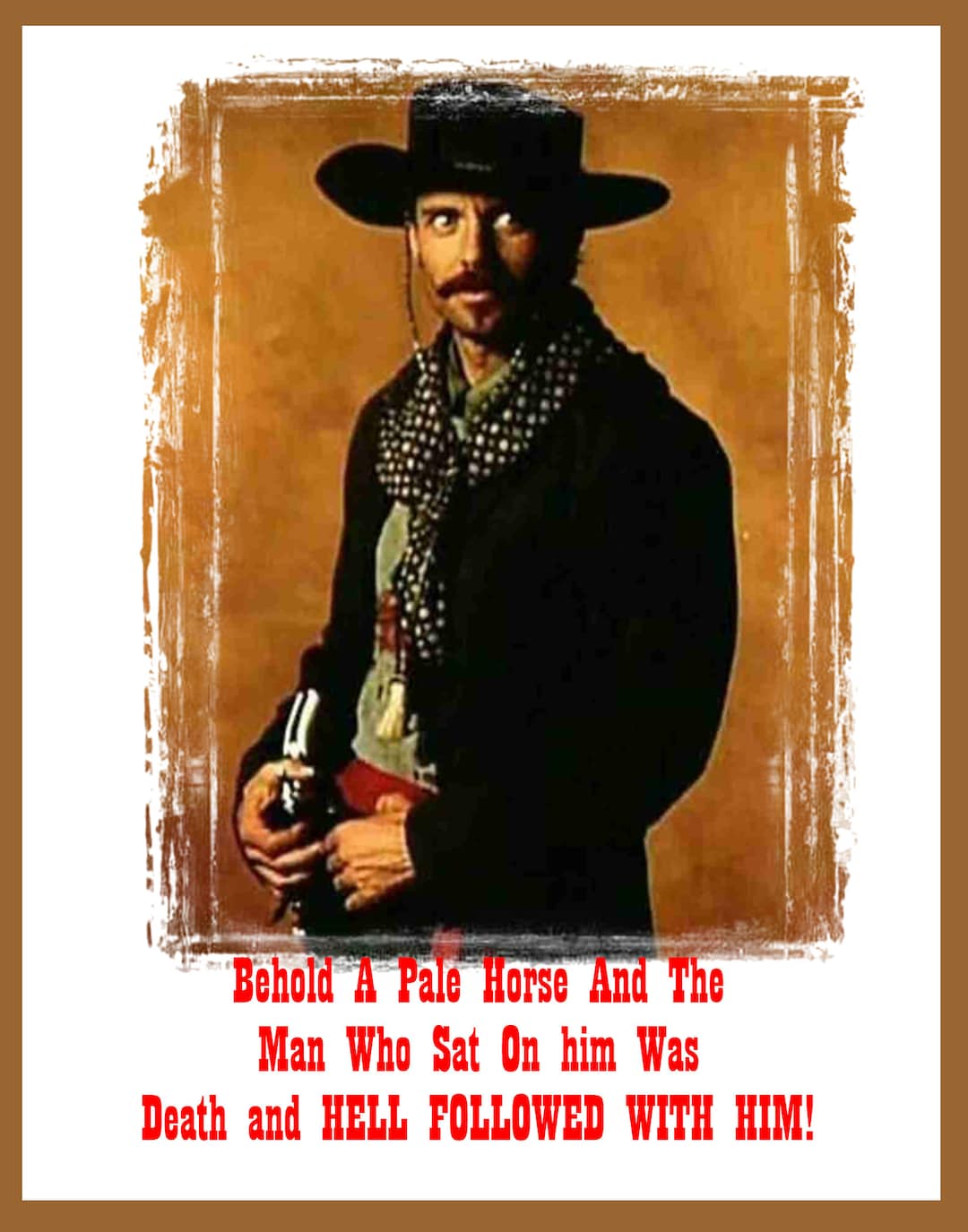 Johnny Ringo of Tombstone and Famous Movie Quote and Hell Followed With ...