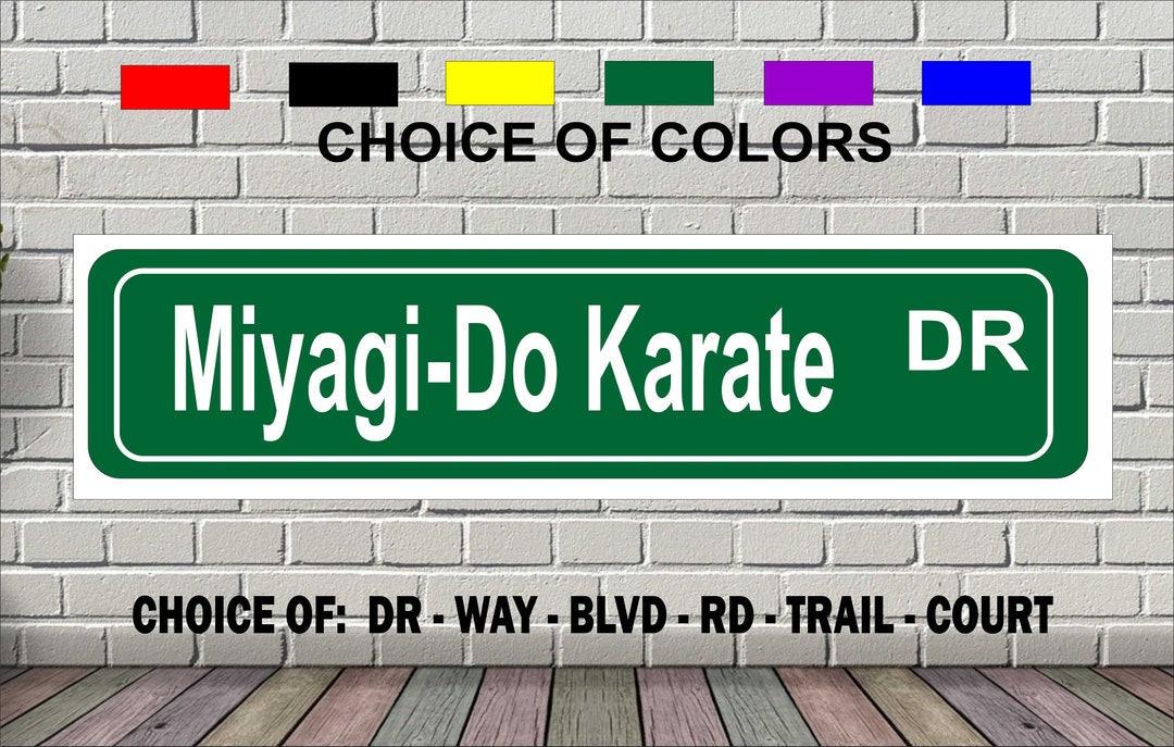 Miyagi-do Karate Kid Street Sign 4 X 18 All Metal Sign Office Wall Desk ...