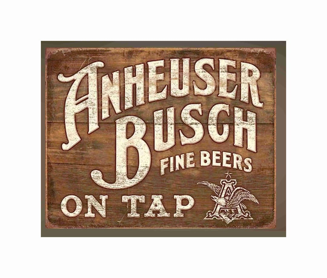 8 X 12 Vintage Tin Sign Anheuser Busch Budweiser Beer Old Metal Sign ...