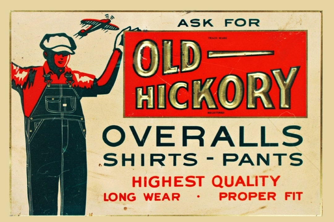 8 X 12 Vintage Metal Tin Sign Old Hickory Overall Pants and Shirt ...