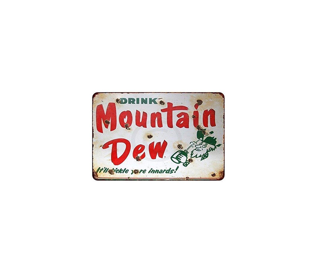 Mountian Dew 8 X 12 Tin Sign All Metal Vintage Retro Advertising ...