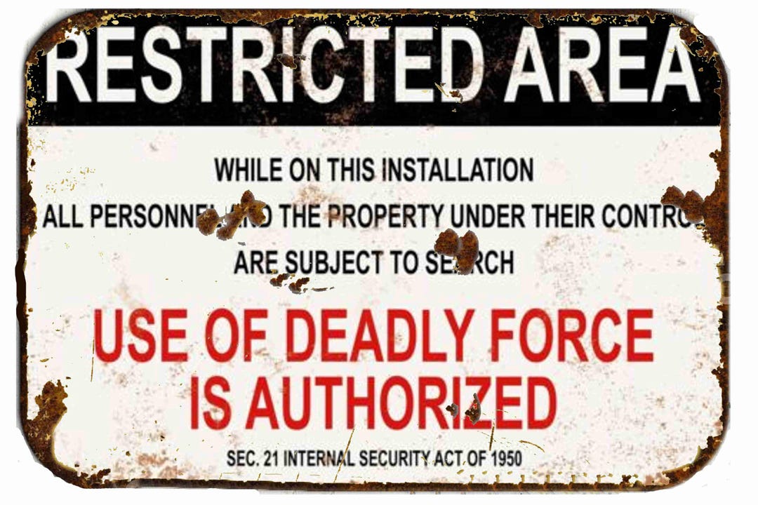 Restrictred Area Use of Deadly Force is Authorized Tin Sign All Metal ...