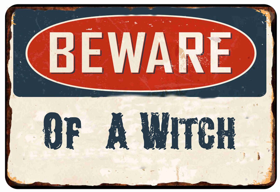 Beware of a Witch of Oz 8 X 12 Vintage All Metal Tin Sign Vintage ...