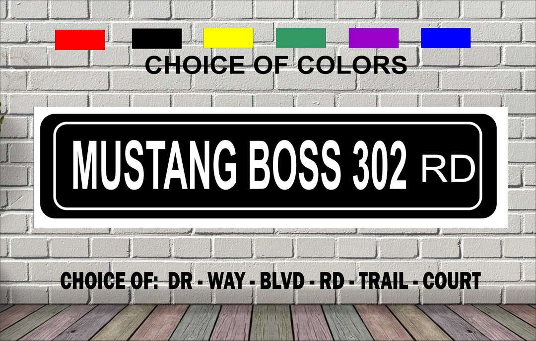 MUSTANG BOSS 302 Muscle Car Classic Model Street Sign 4 X 18 All Metal ...