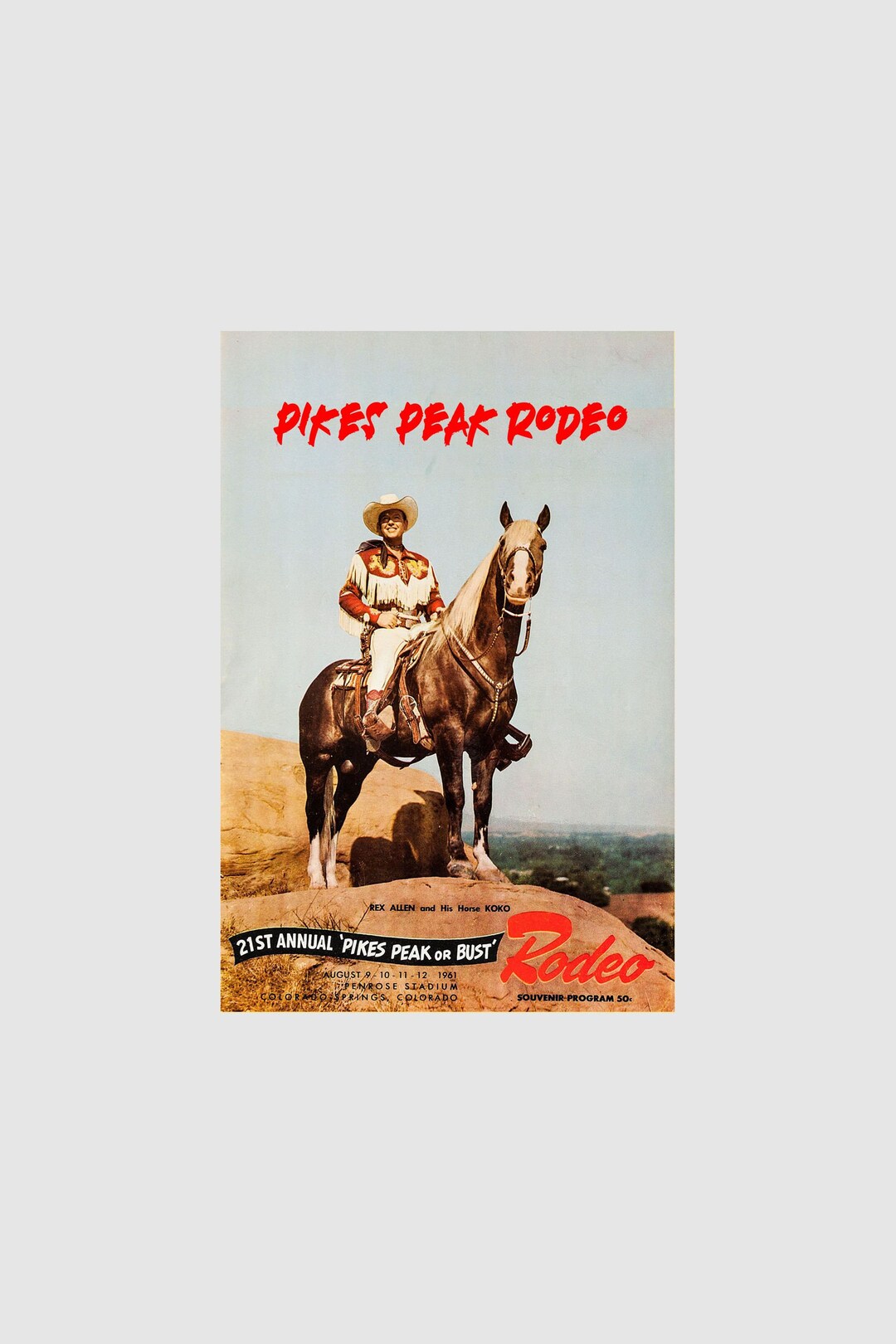 Pikes Peakc Rodeo With Rex Allen 16 X 24 Inch Poster Retro Print Art ...