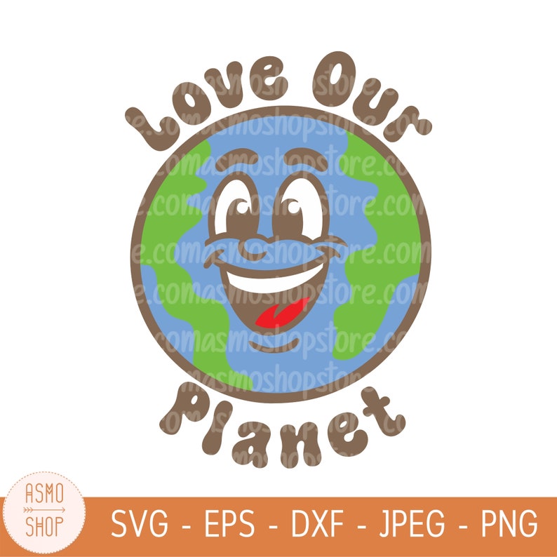 Love Our Planet SVG | Love Our Planet PNG | Earth Day Svg | Earth Day ...