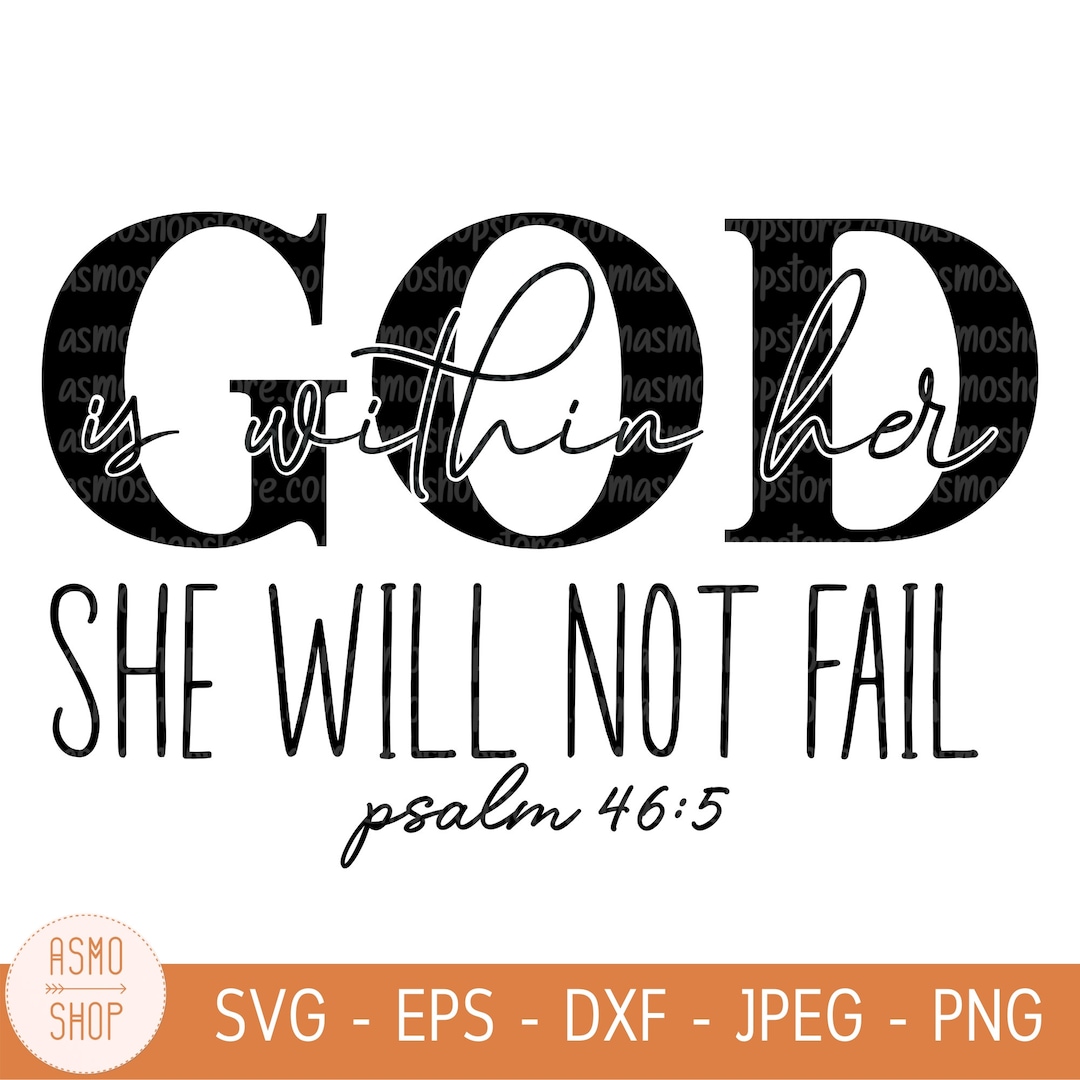 God is Within Her She Will Not Fail SVG Design Empowering Christian Art ...