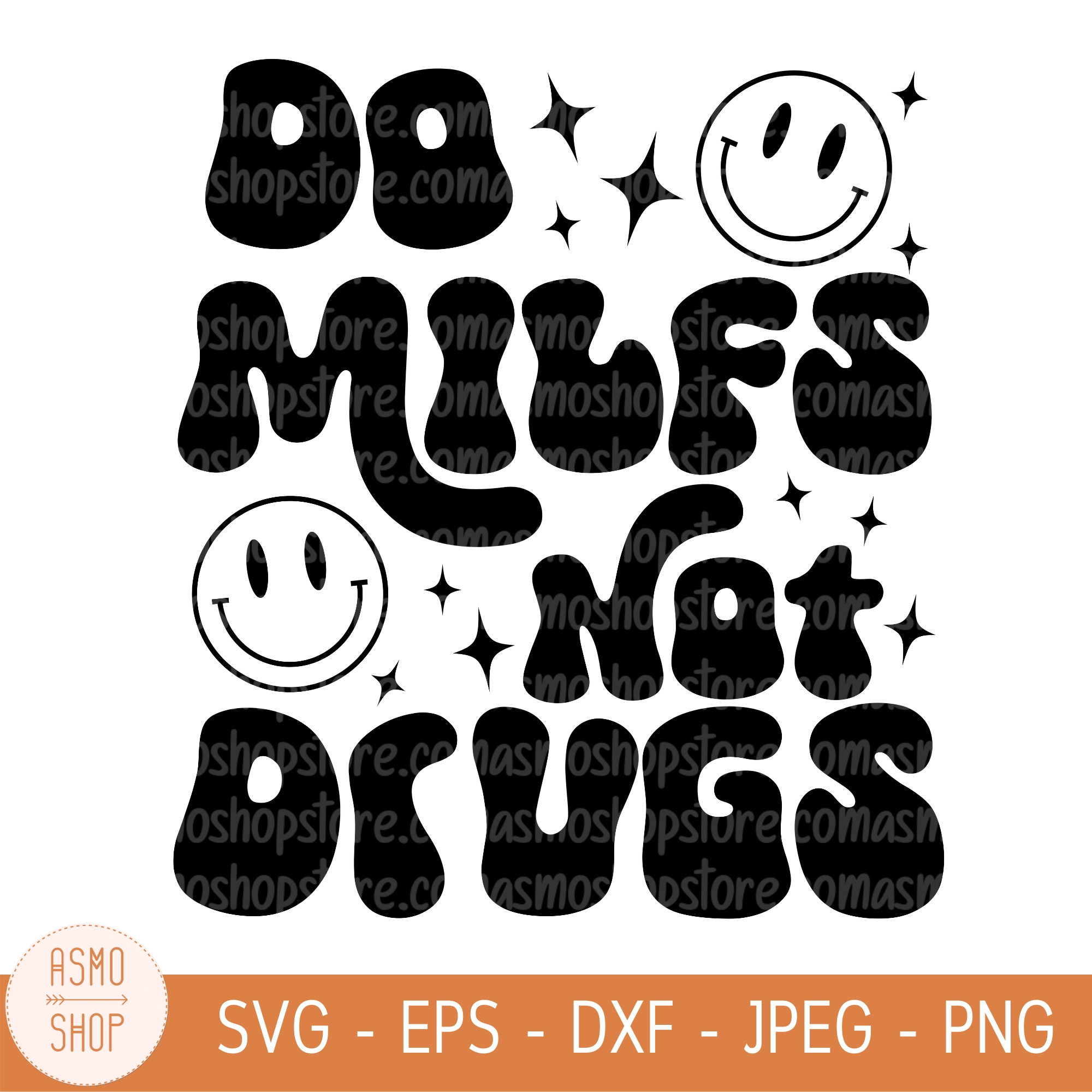 Do Milfs Not Drugs SVG, Funny Adult Svg, Self Love SVG, Drugs Not Hugs ...
