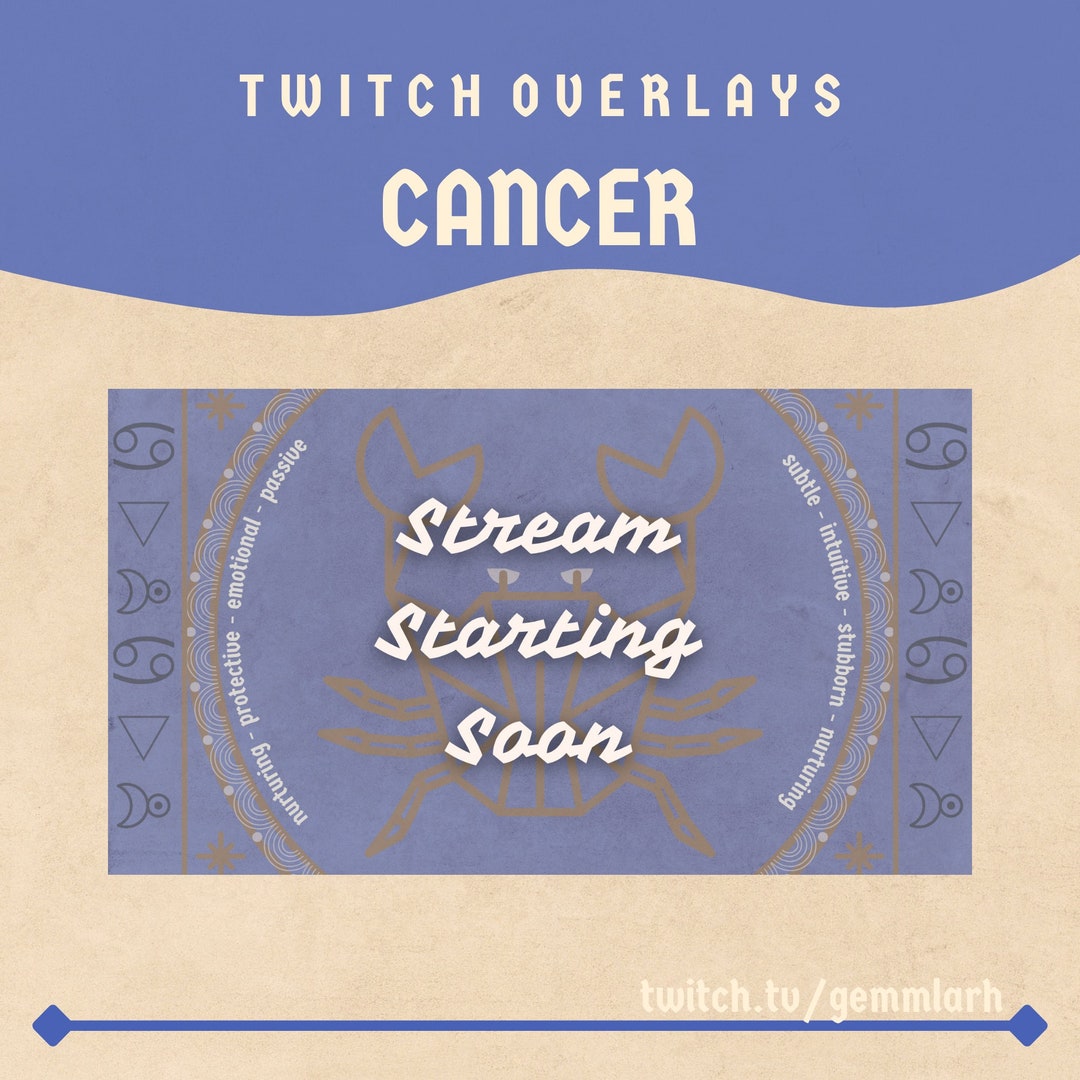 CANCER - Twitch Overlay (zodiac Series) - Etsy