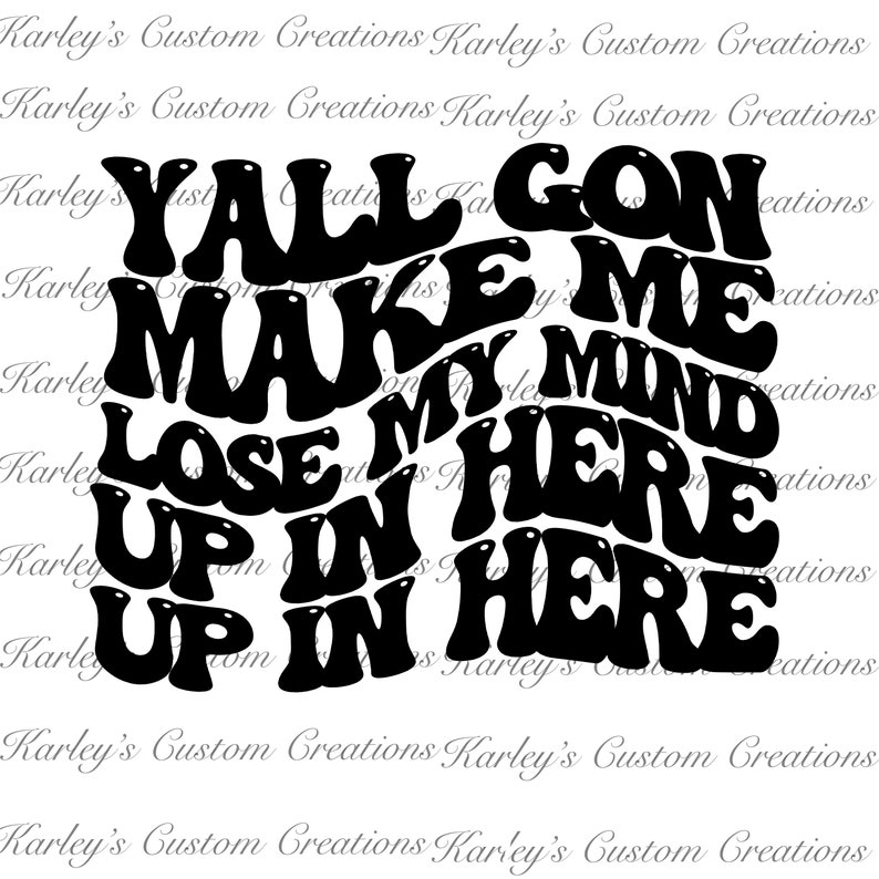 DMX Lyrics Svg and Png Dmx Yall Gon Make Me Lose My Mind - Etsy
