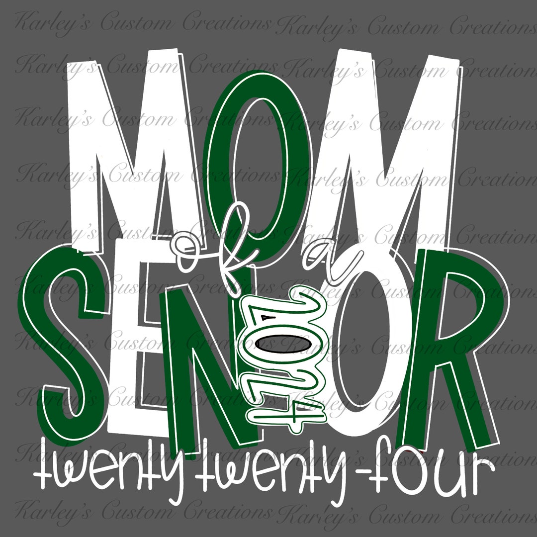 2024 Mom of Senior PNG, Class 2024 Mom Graduation PNG, Mom Class 2024 ...