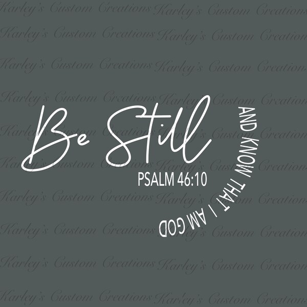 Be Still and Know That I Am God - Etsy