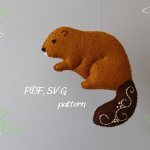 Beaver Sewing Pattern, Felt Animal PDF SVG Pattern, Woodland Baby ...