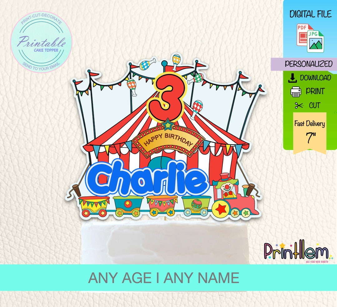 Printable Circus Cake Topper Birthday Circus Birthday Party Digital ...