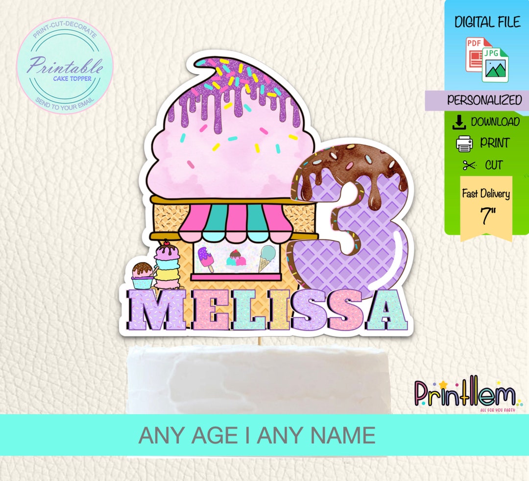 Ice Cream Cake Topper, Printable Ice Cream Cake Decoration, Sweet Cake ...