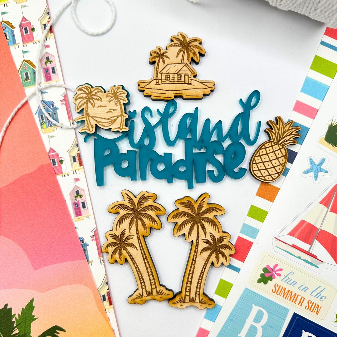 Island Paradise Acrylic Title With Wood Embellishments: Scrapbooking ...