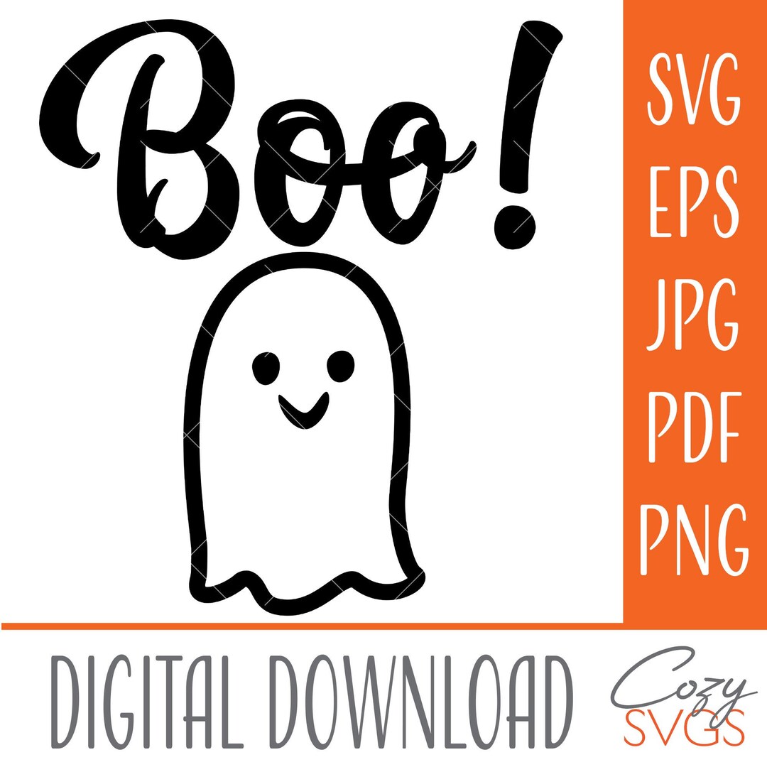Boo Ghost SVG Cut File, SVG File, Cute Ghost, Halloween SVG, Digital ...