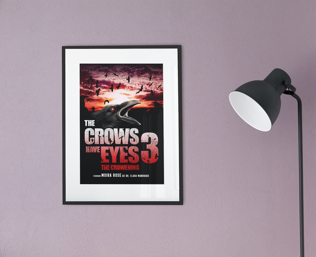 The Crows Have Eyes 3 Movie Poster (version 1) - Moira Rose - Etsy