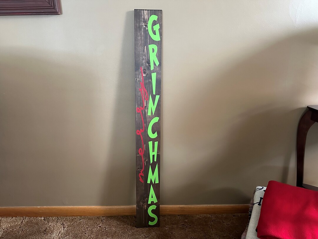 Merry Grinchmas Sign, Christmas Sign, Grinch, Porch Leaner, Merry ...