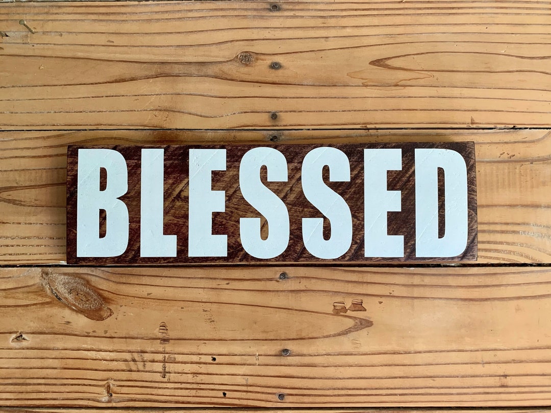 Blessed Wood Block Sign, Blessed Sign, Blessed, Blessed Decor, Home ...
