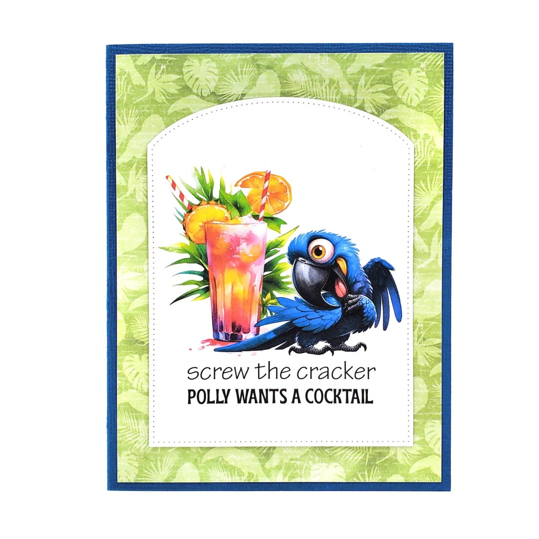 Screw the Cracker, Polly Wants a Cocktail -- Funny Card About Drinks ...