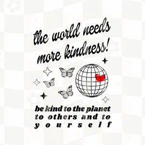 The World Needs More Kindness, Trendy PNG and SVG Design Digital ...