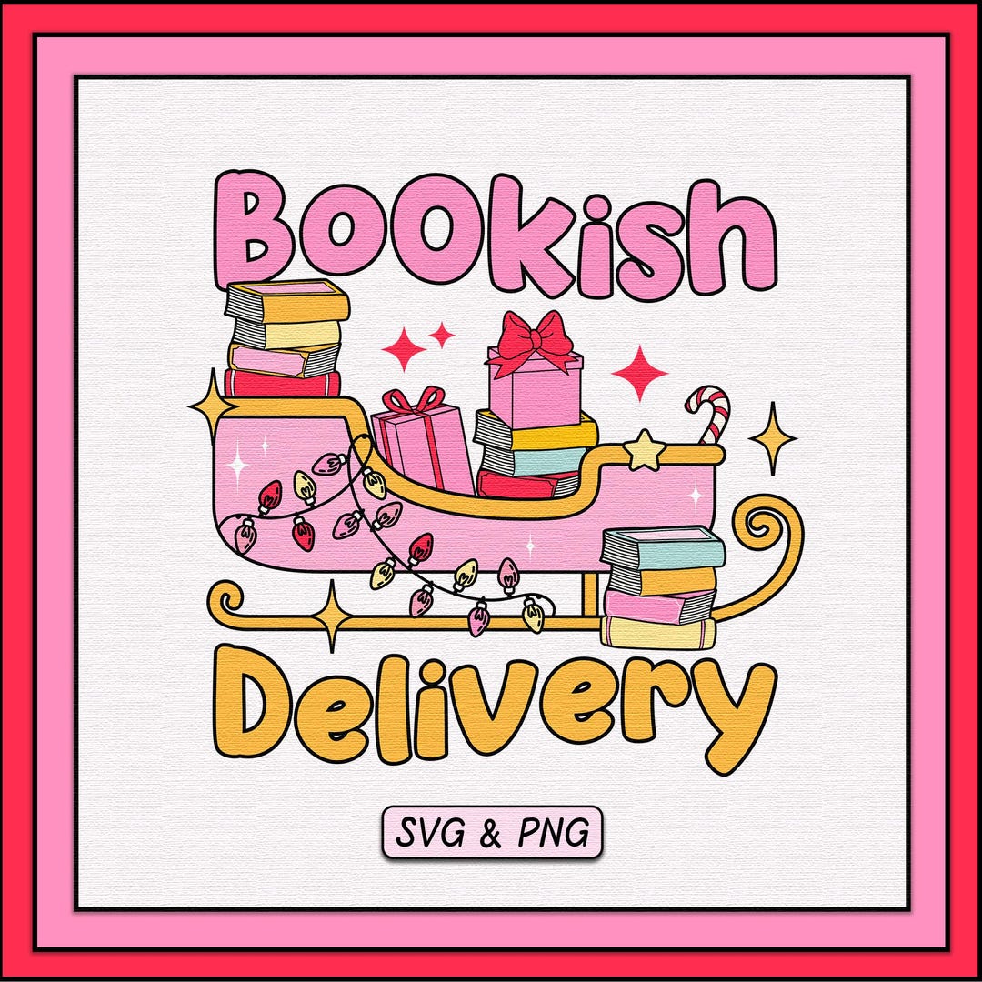 Bookish Delivery SVG & PNG Design, Digital Download, Trendy Christmas ...