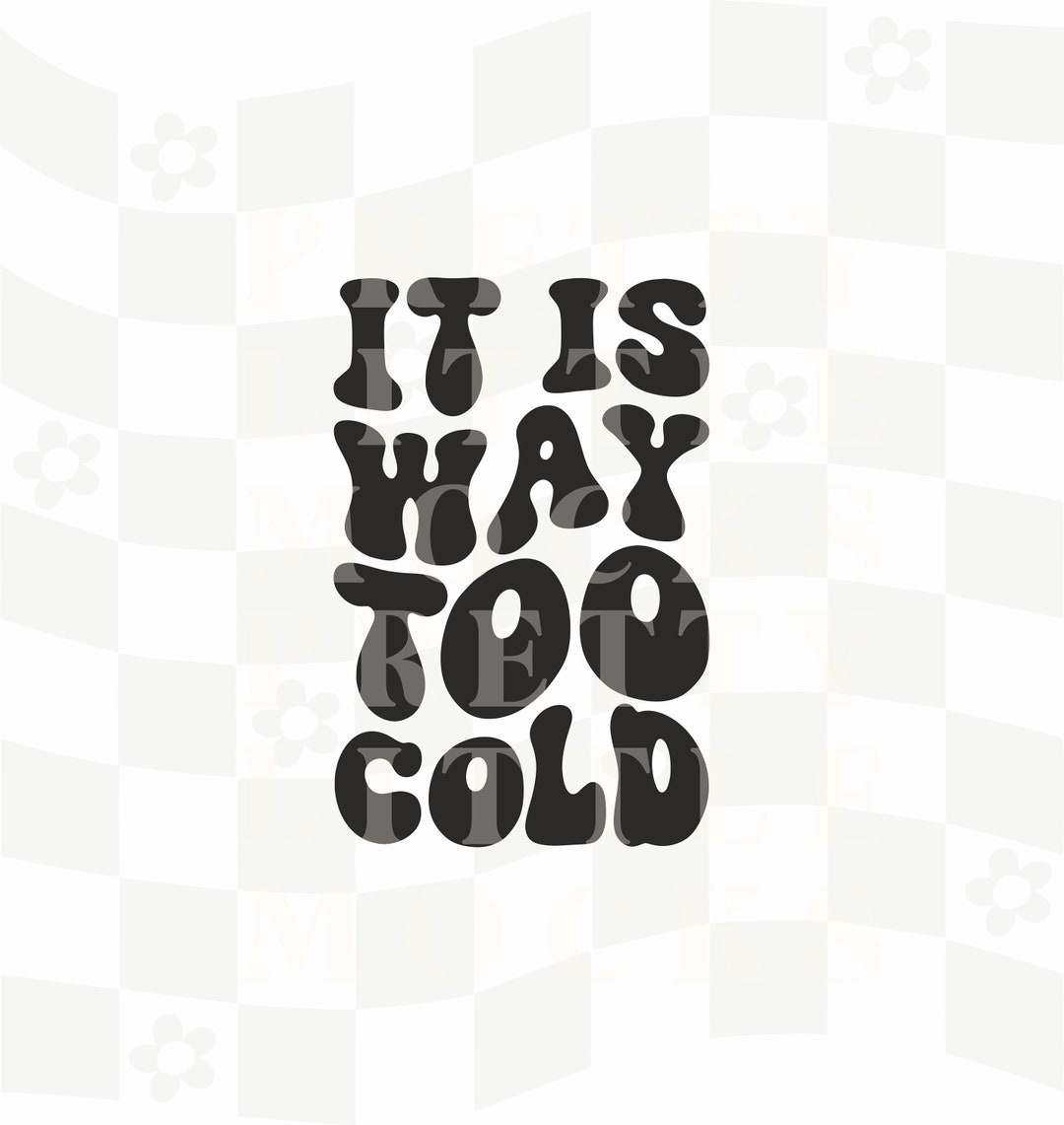 It is Way Too Cold, Trendy PNG and SVG Design Digital Download ...